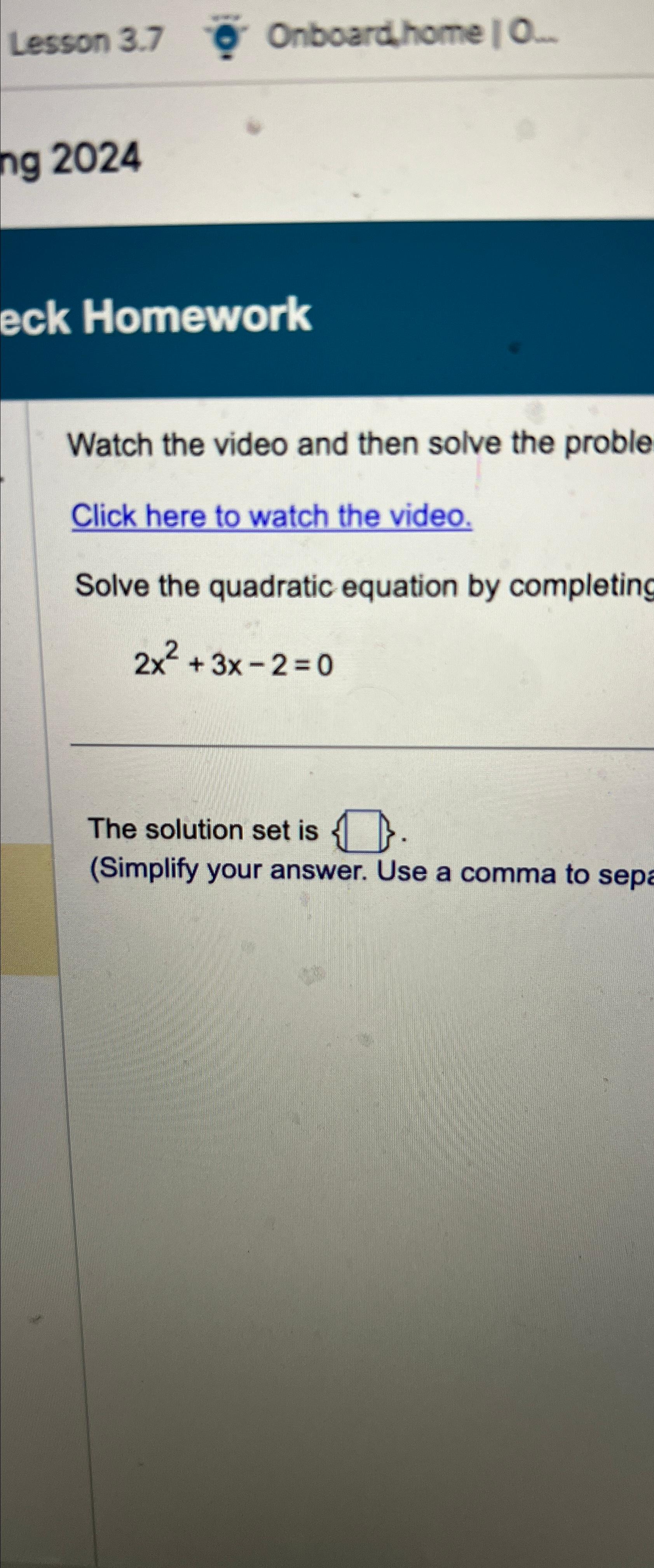 Solved Lesson 3.7Onboard. home 10 .ng 2024eck HomeworkWatch | Chegg.com