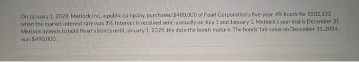 Solved On January 1.2024, Metlock Inc., a public company, | Chegg.com Solved On January 1.2024, Metlock Inc., a public company, | Chegg.com