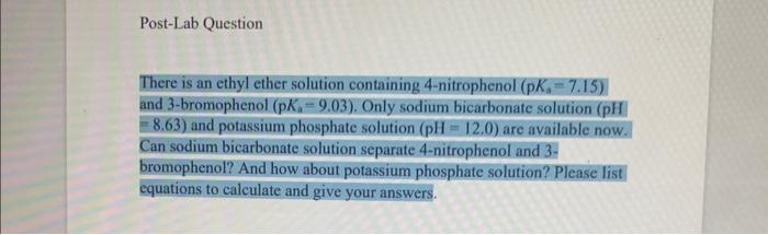 Solved Post-Lab Question There is an ethyl ether solution | Chegg.com