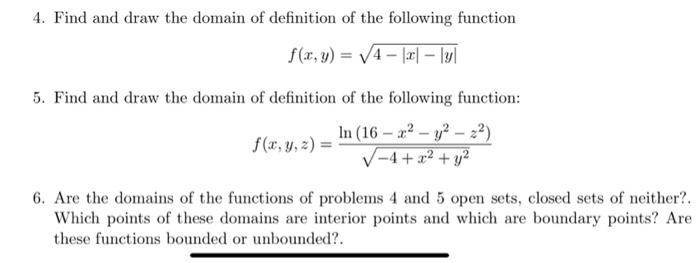 Solved 4. Find and draw the domain of definition of the | Chegg.com