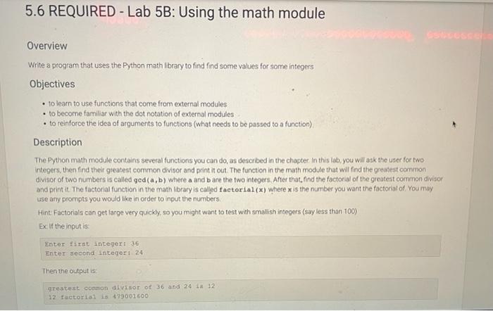 Solved 5.6 REQUIRED - Lab 5B: Using the math module Overview | Chegg.com