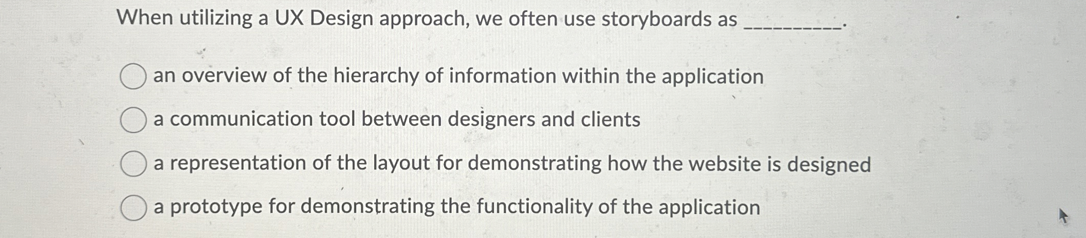 Solved When utilizing a UX Design approach, we often use | Chegg.com