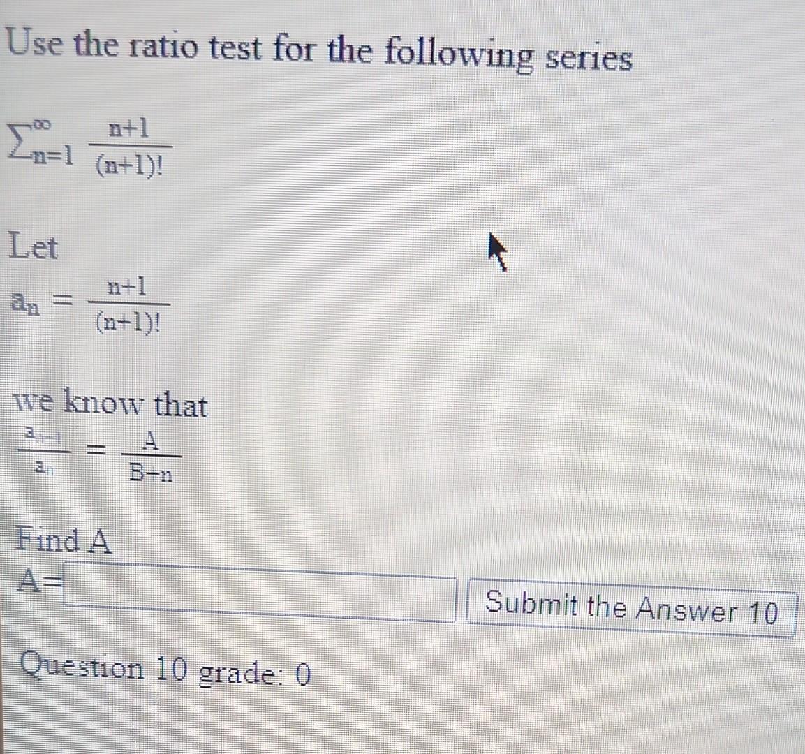 Solved Use the ratio test for the following series | Chegg.com