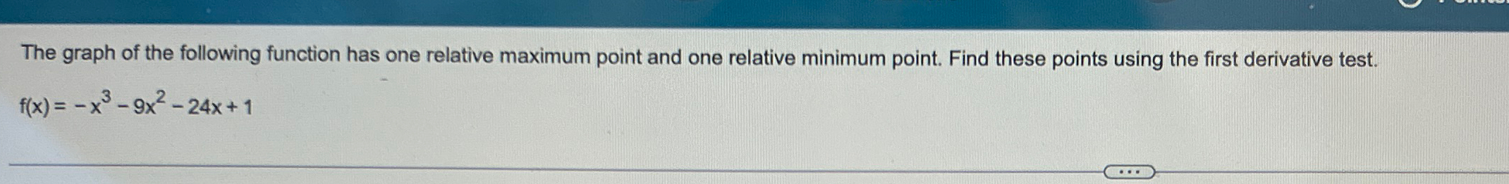 Solved The graph of the following function has one relative | Chegg.com