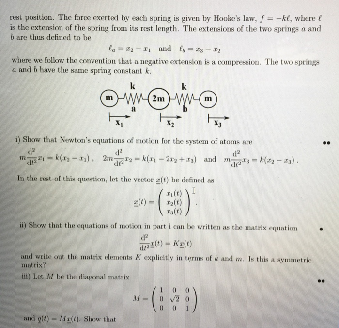 Solved rest position. The force exerted by each spring is | Chegg.com