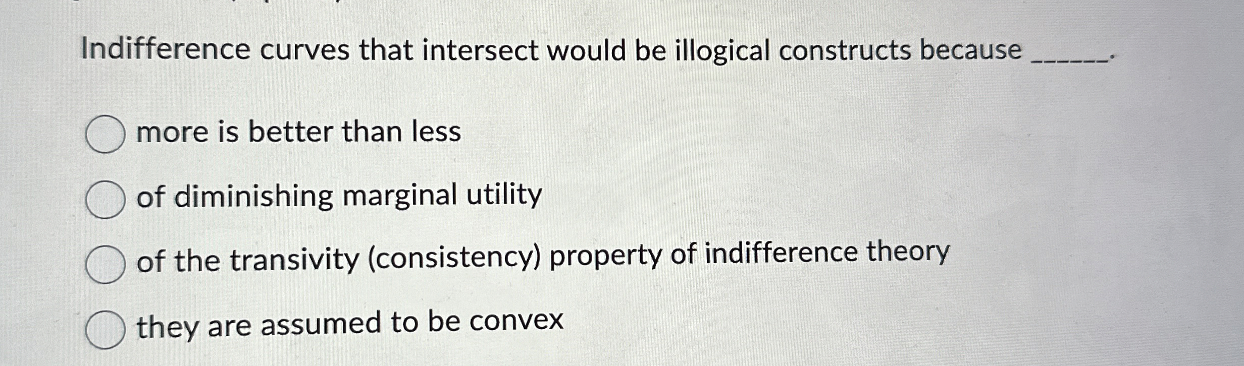 Solved Indifference curves that intersect would be illogical | Chegg.com
