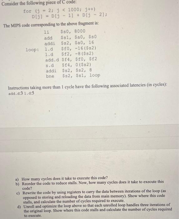 Solved Consider the following piece of C code: for | Chegg.com