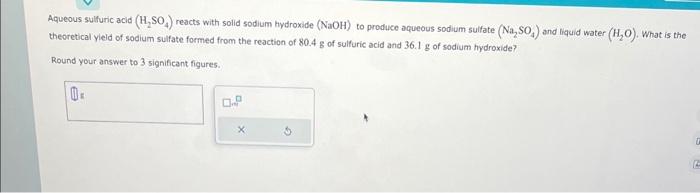Solved Aqueous sulfuric acid (H2SO4) reacts with solid | Chegg.com