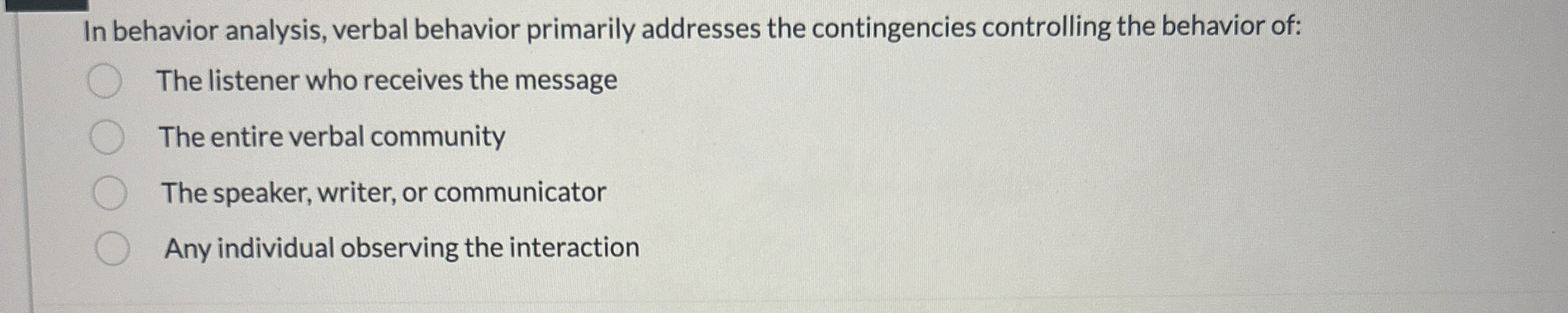 Solved In behavior analysis, verbal behavior primarily | Chegg.com