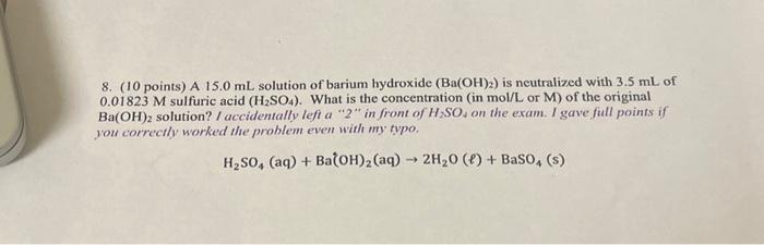 Solved 8. (10 points) A 15.0 mL solution of barium hydroxide | Chegg.com