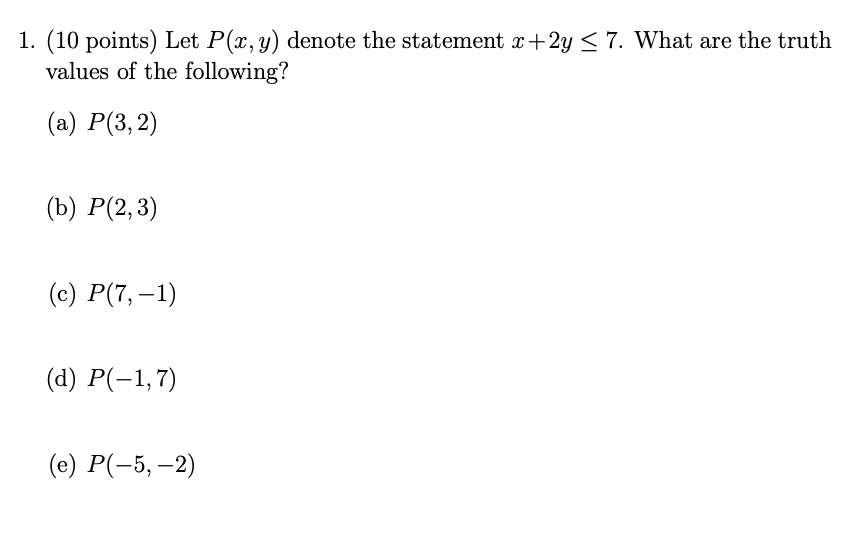 Solved (10 ﻿points) ﻿Let P(x,y) ﻿denote the statement | Chegg.com