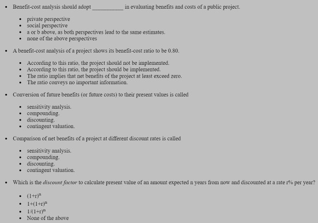 Solved • Benefit-cost analysis should adopt in evaluating | Chegg.com
