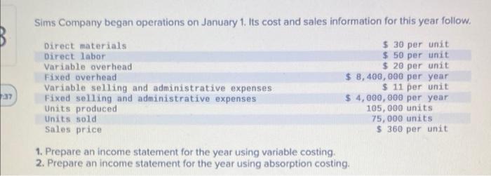 Solved Sims Company began operations on January 1 . Its cost | Chegg.com