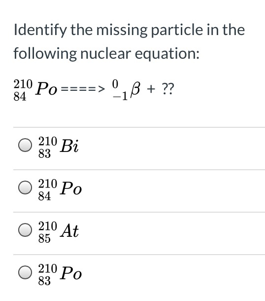 Solved Identify the missing particle in the following | Chegg.com