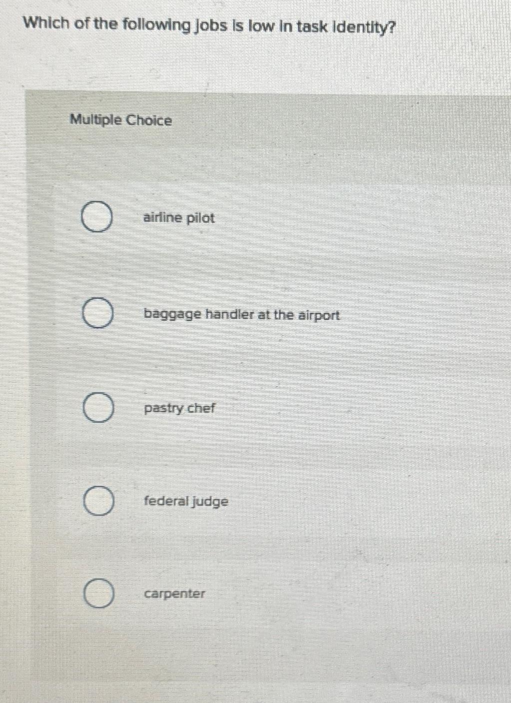 Solved Which of the following Jobs is low in task | Chegg.com