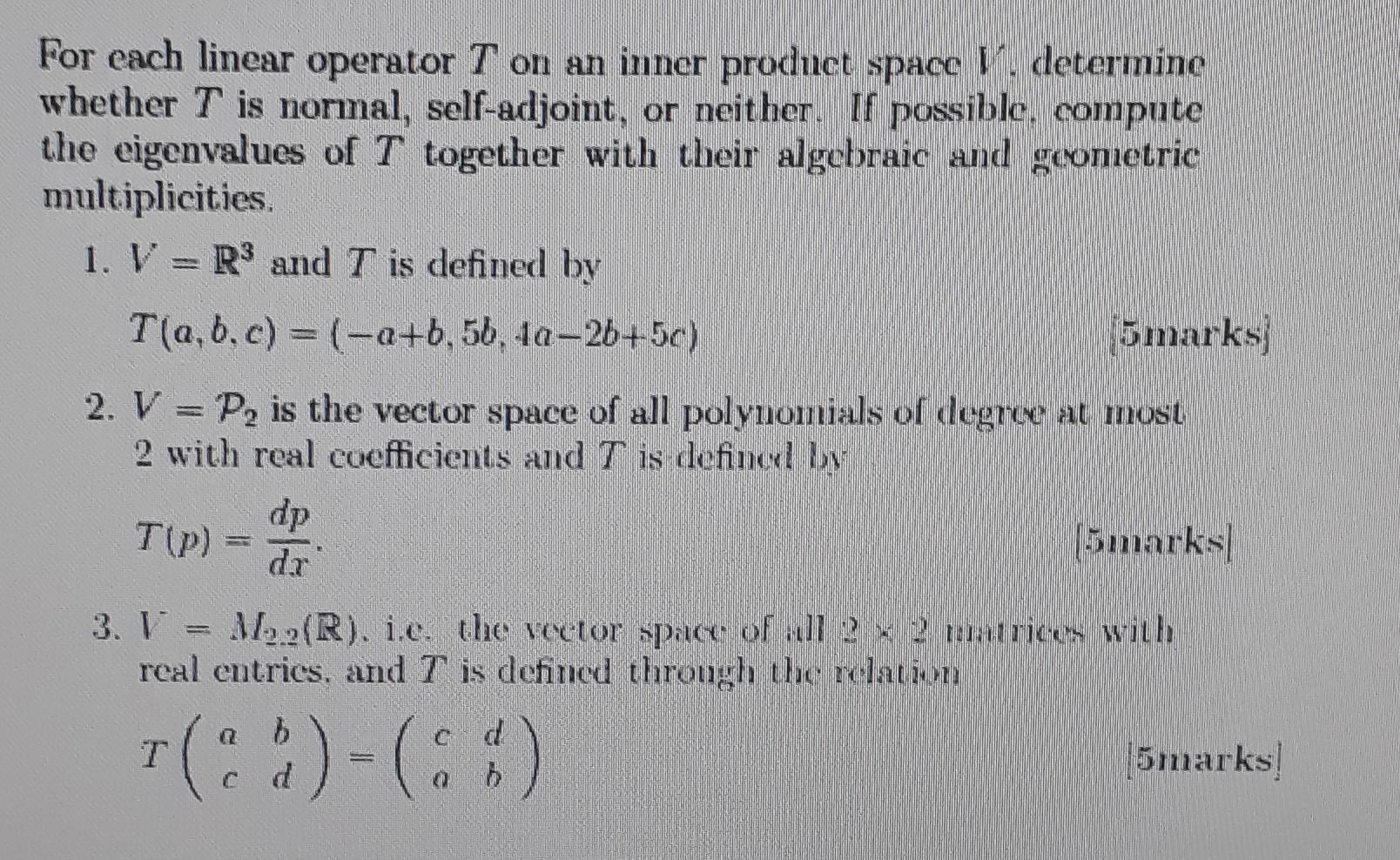 Solved For each linear operator T on an inner product space | Chegg.com