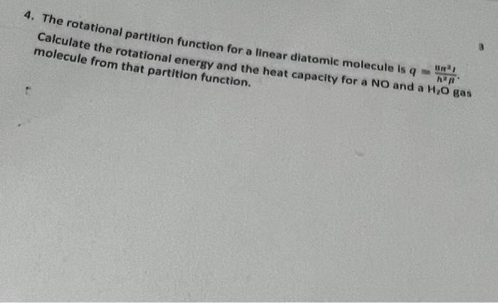 Solved 4 The Rotational Partition Function For A Linear