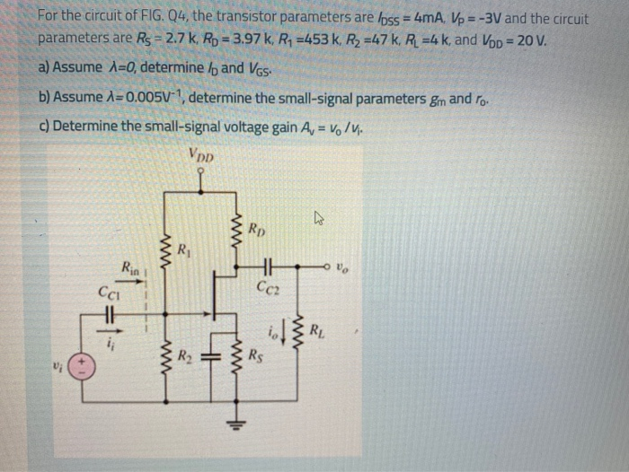 Solved For the circuit of FIG. Q4, the transistor parameters | Chegg.com