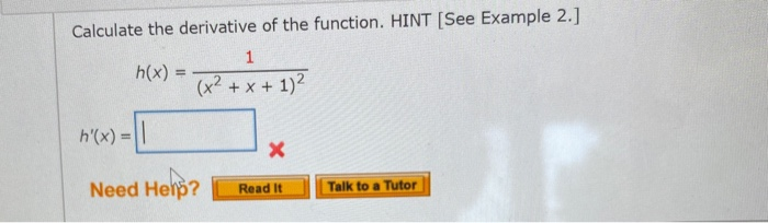 Solved Calculate The Derivative Of The Function Hint See