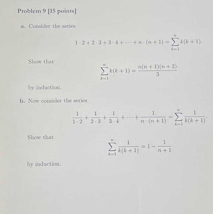 Solved Problem 9 [15 points] a. Consider the series Show | Chegg.com