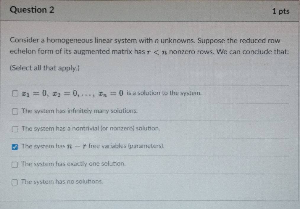 Solved Question 2 1 pts Consider a homogeneous linear system | Chegg.com