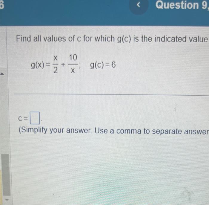 Solved Find all values of c for which g(c) is the indicated | Chegg.com