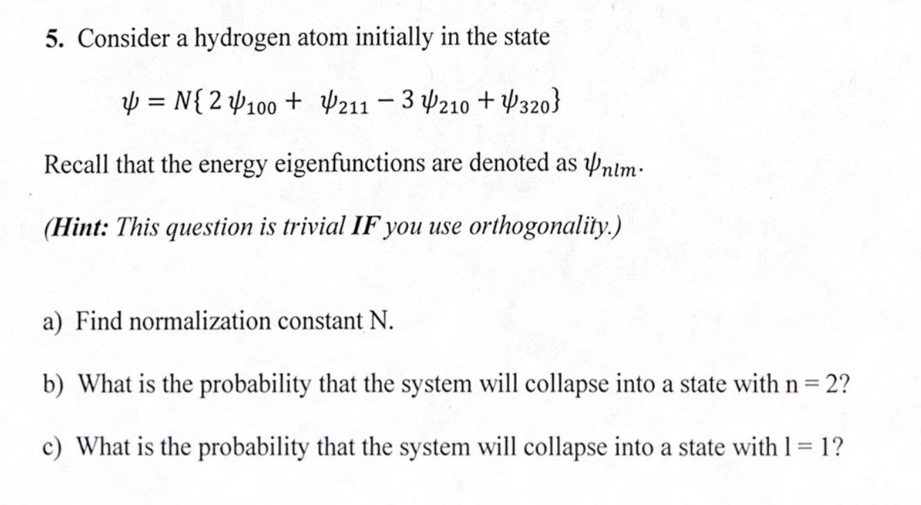 Solved Consider A Hydrogen Atom Initially In The