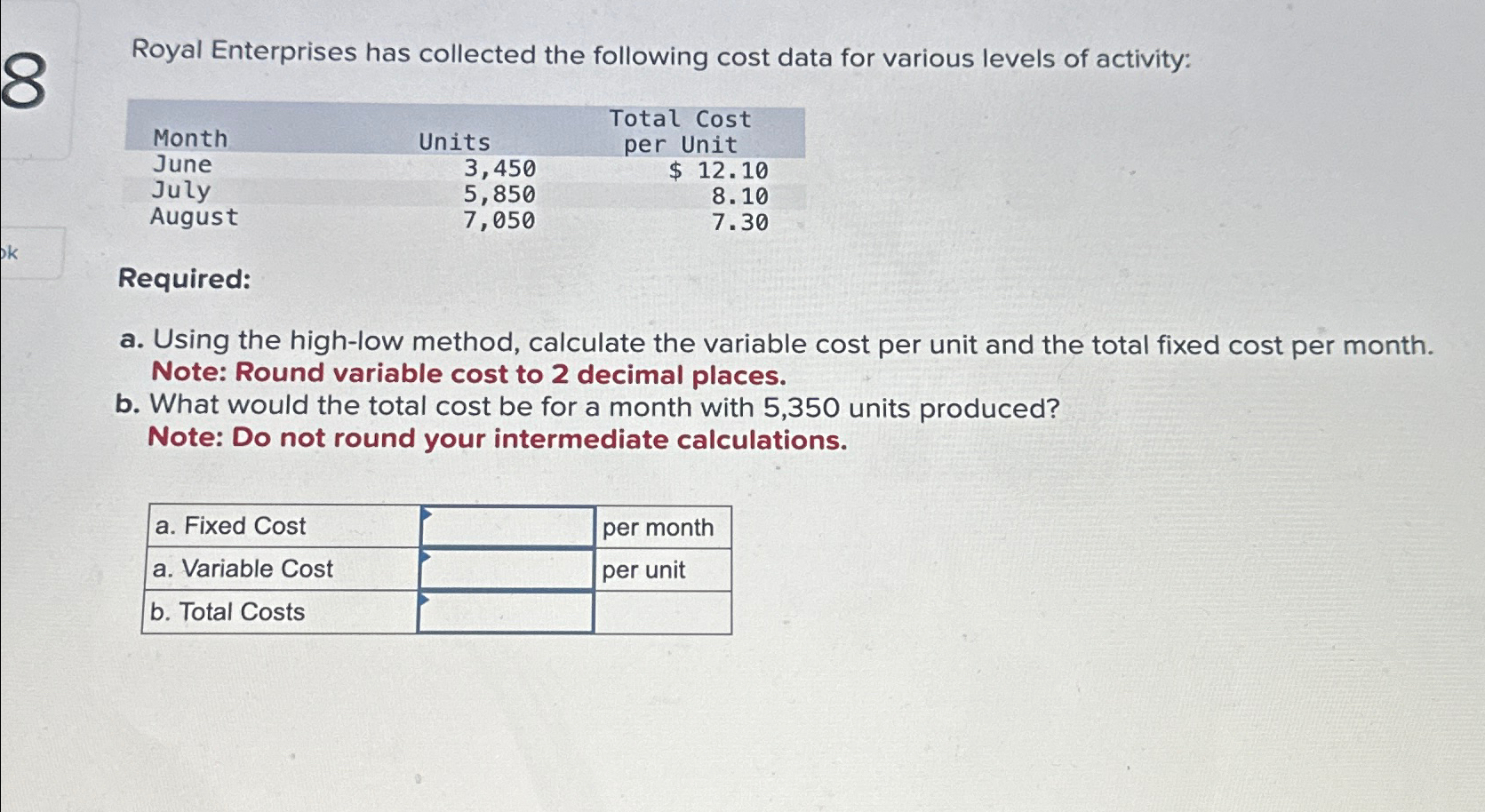 Solved Royal Enterprises has collected the following cost | Chegg.com