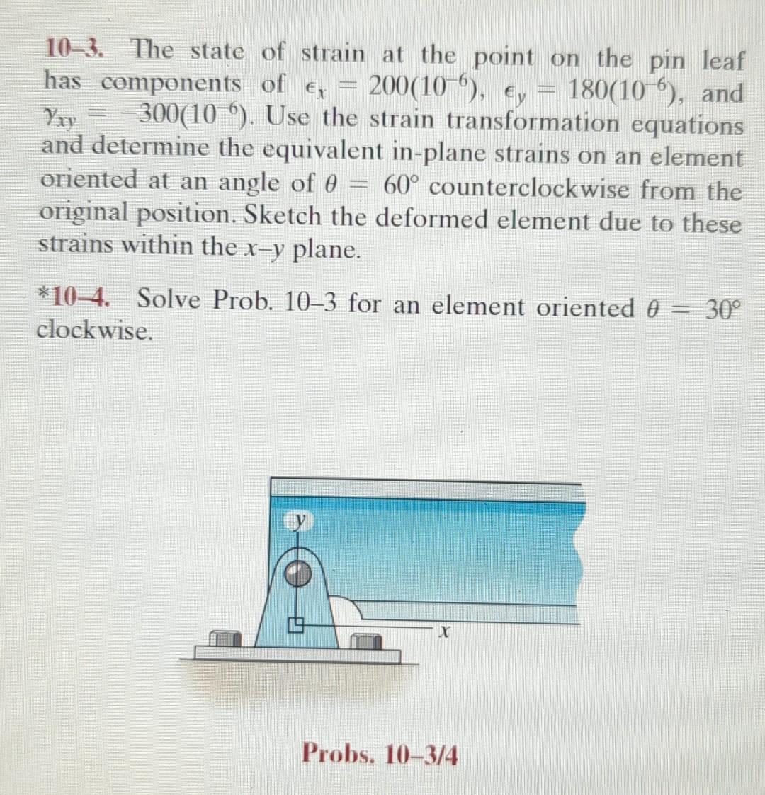 Solved 10-17. Solve Prob. 10-3 using Mohr's circle.10-3. The | Chegg.com