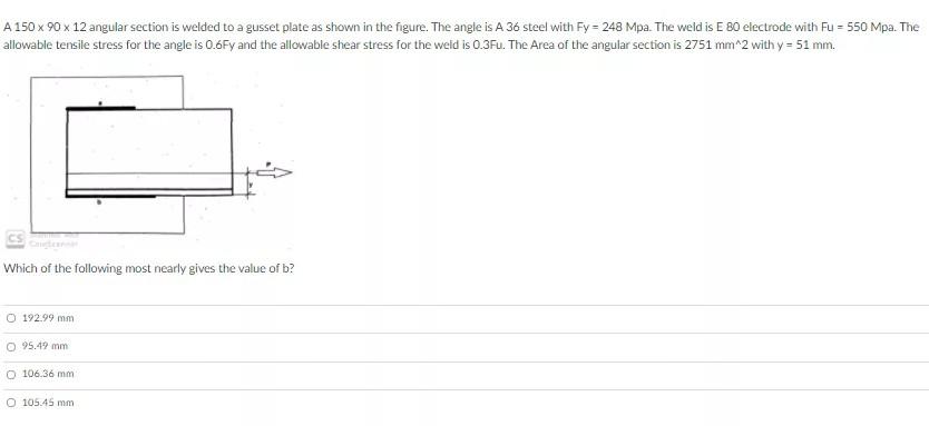 Solved A 150 x 90 x 12 angular section is welded to a gusset | Chegg.com