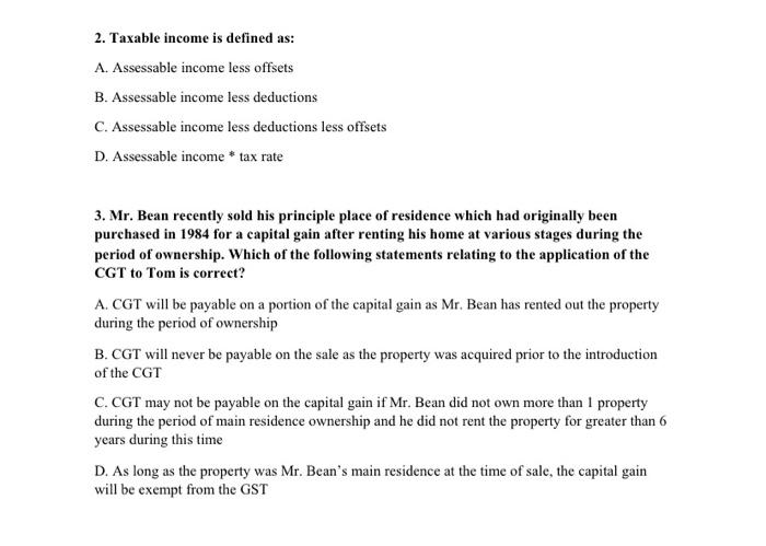 Solved 2. Taxable income is defined as: A. Assessable income | Chegg.com
