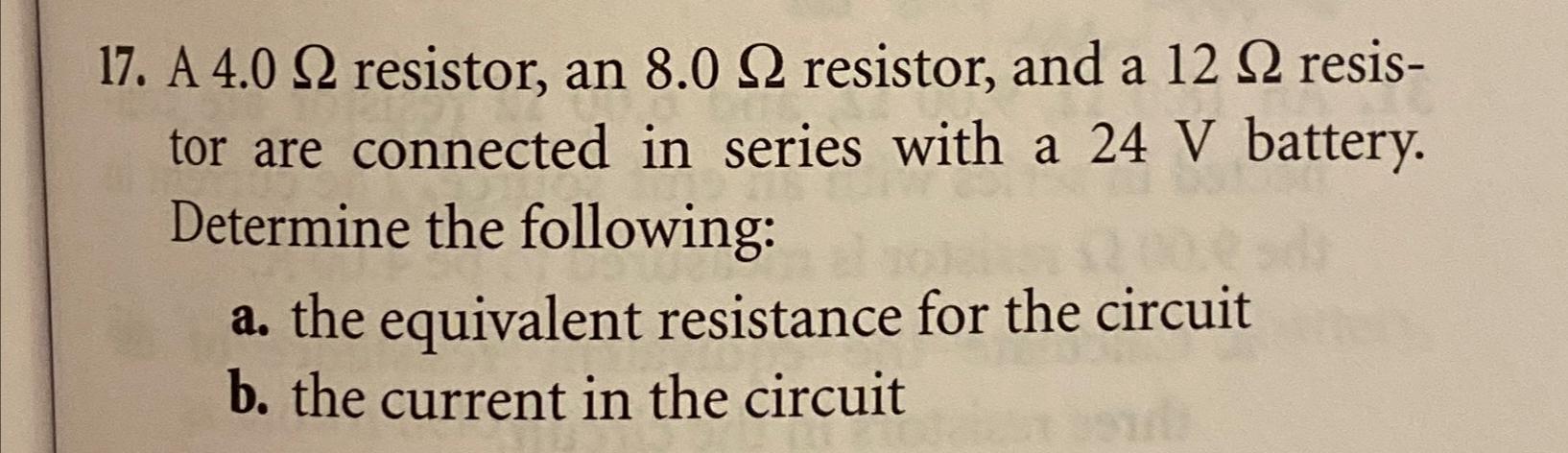 Solved A 4.0Ω ﻿resistor, an 8.0Ω ﻿resistor, and a 12Ω | Chegg.com
