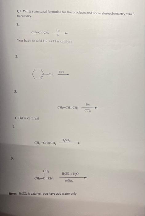 Solved Q3. Write structural formulas for the products and | Chegg.com