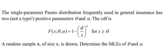 Solved The single-parameter Pareto distribution frequently | Chegg.com
