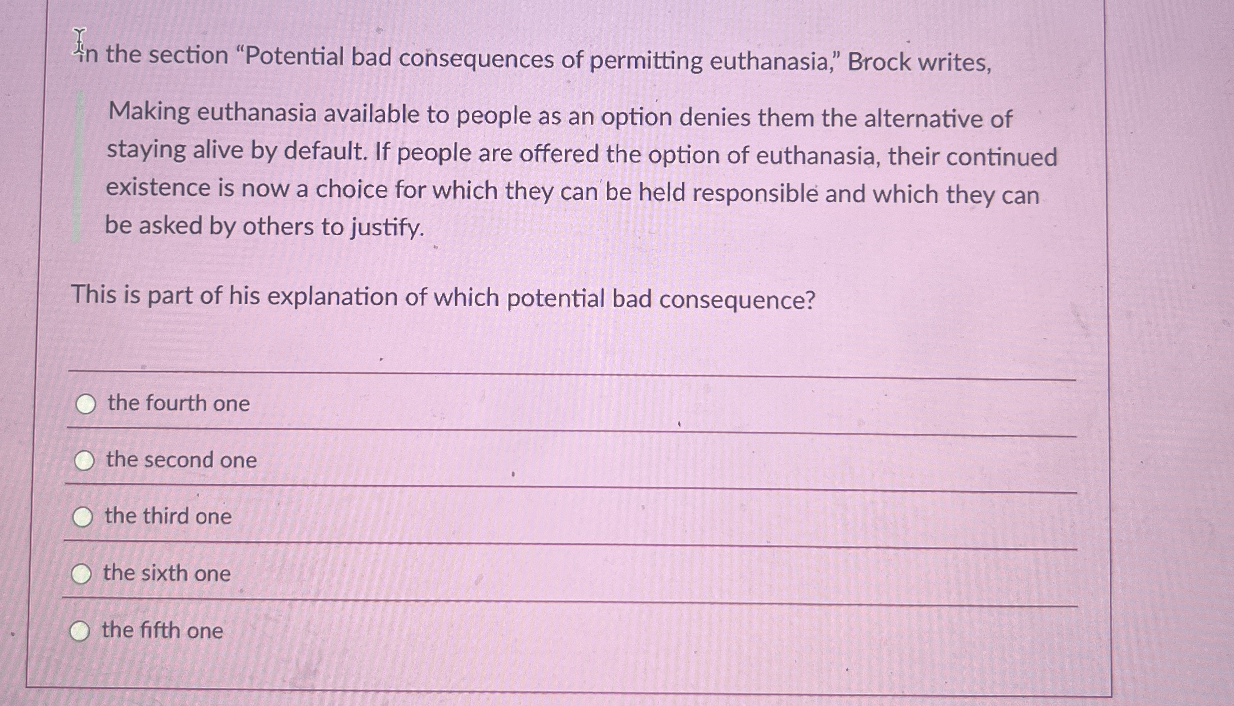 Solved in the section "Potential bad consequences of | Chegg.com