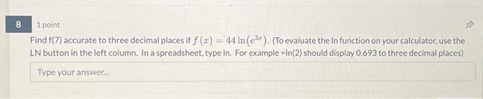 Solved Find f(7) accurate to three decimal places if | Chegg.com