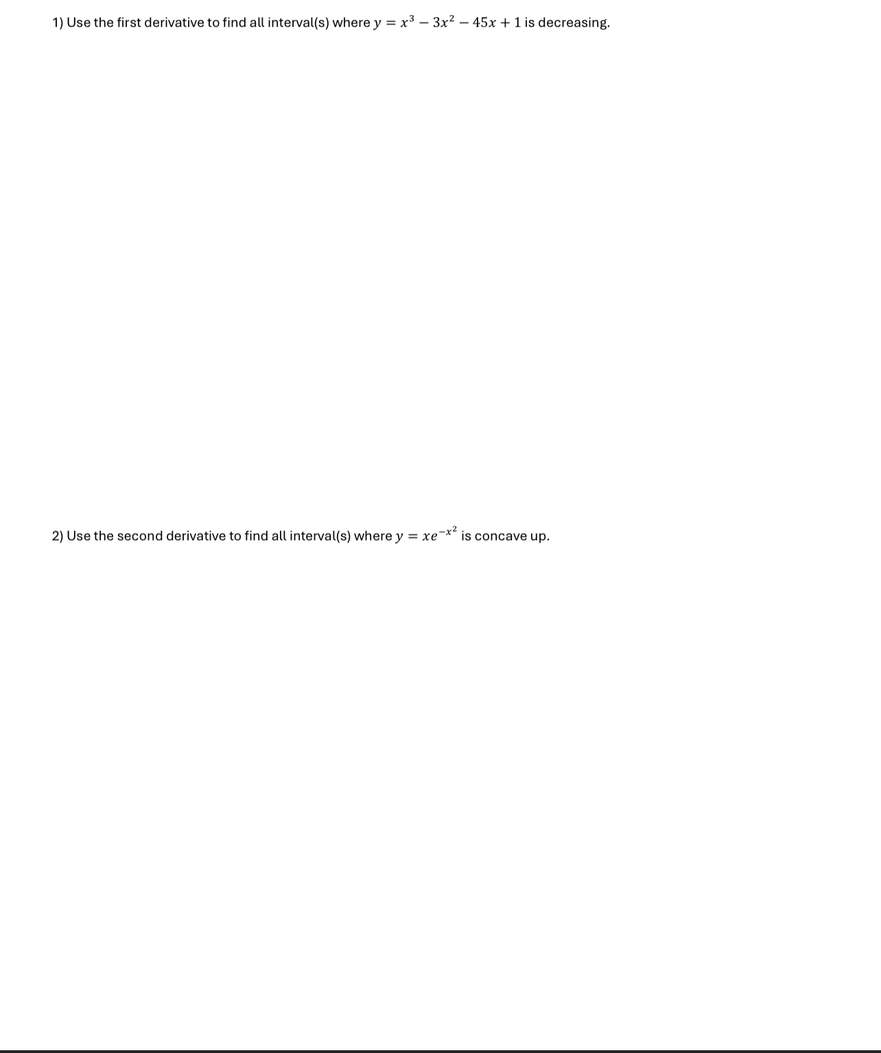 Solved Use the first derivative to find all interval(s) | Chegg.com