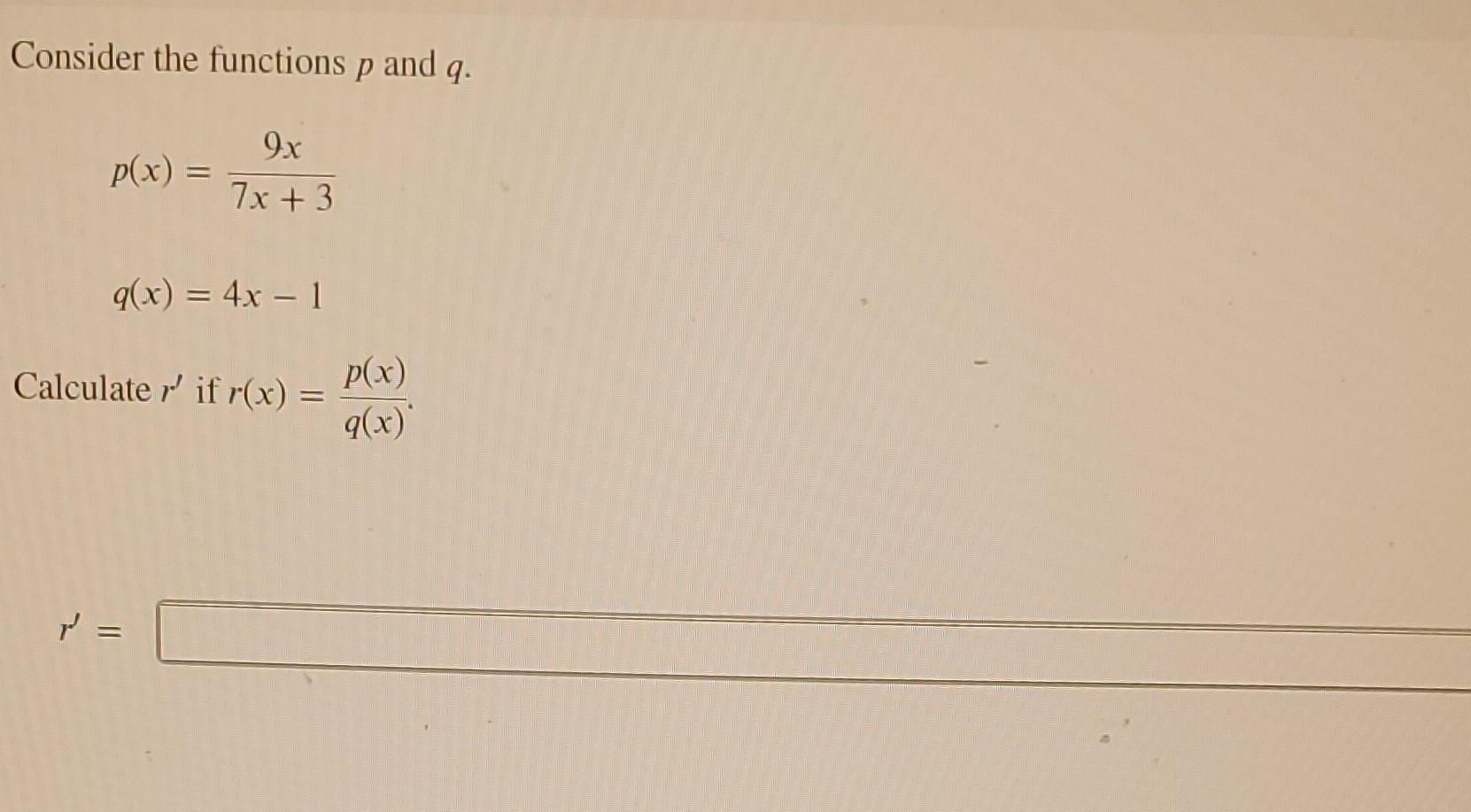 Solved Consider the functions p and q. p(x)=7x+39xq(x)=4x−1 | Chegg.com