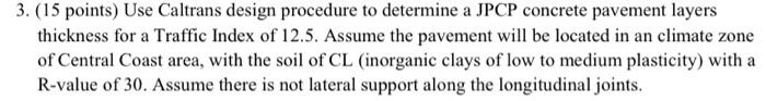 Solved 3. (15 points) Use Caltrans design procedure to | Chegg.com