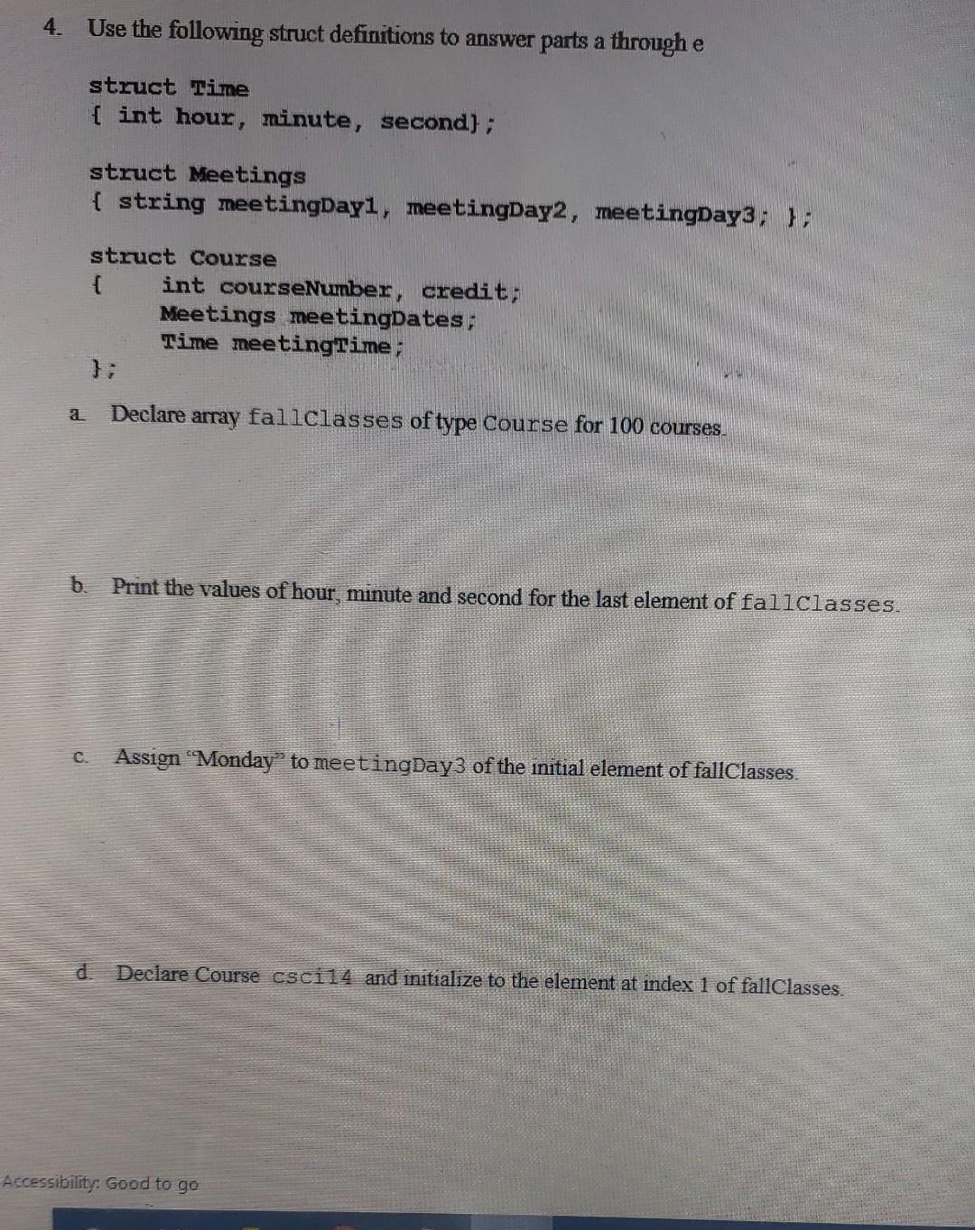 Solved 4 Use The Following Struct Definitions To Answer