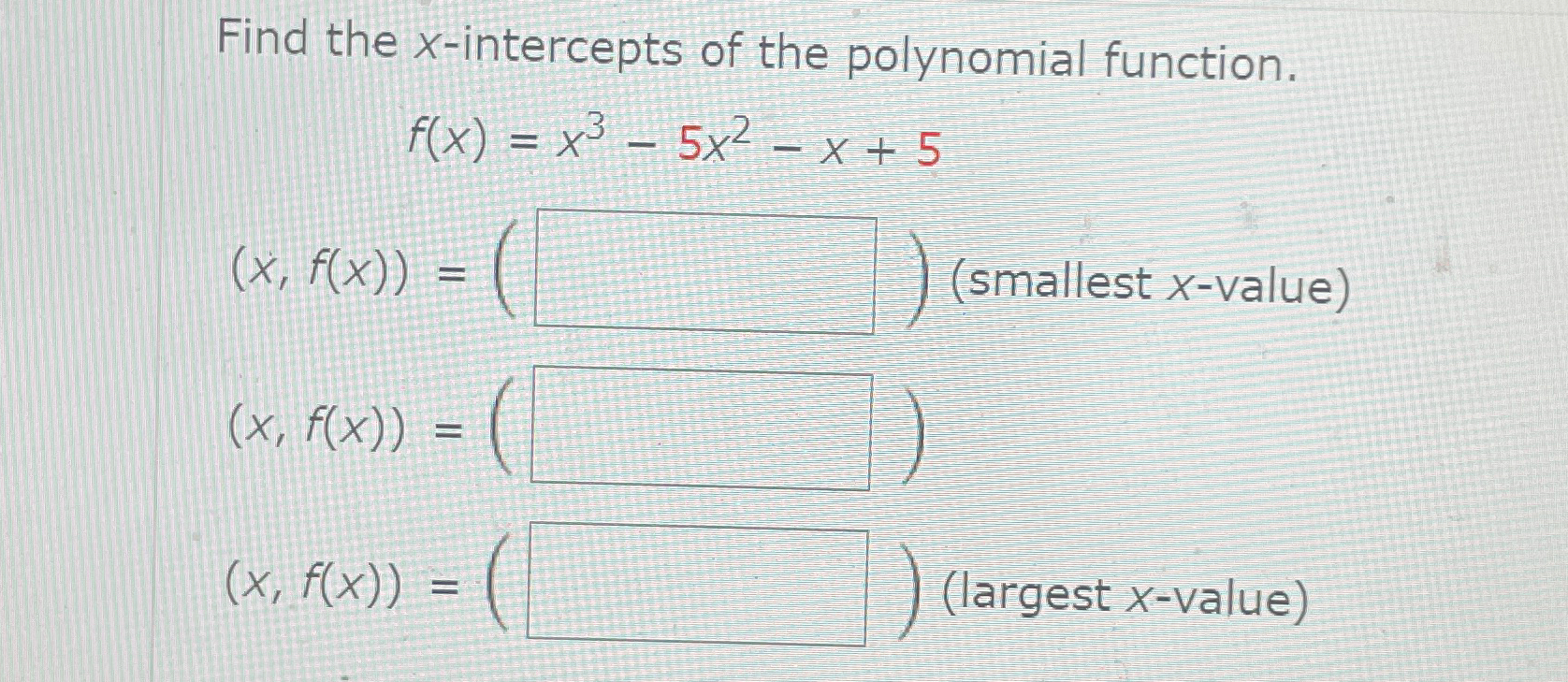 Solved Find the x-intercepts of the polynomial | Chegg.com