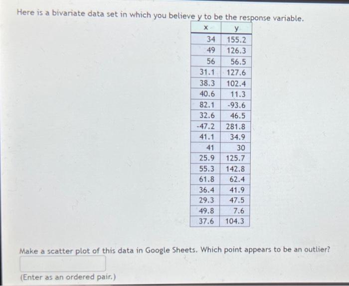 Solved Here is a bivariate data set in which you believe y | Chegg.com