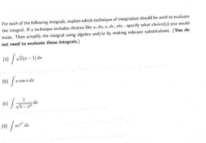 Solved For each of the following integrals, explain which | Chegg.com