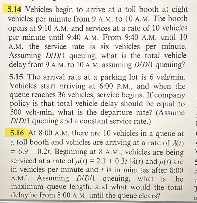 Solved 5.14 Vehicles begin to arrive at a toll booth at | Chegg.com
