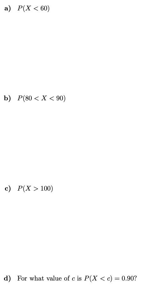 Solved Suppose that X has a normal distribution with µ = 70 | Chegg.com