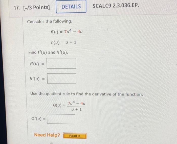 Solved Consider the following. f(u)=7u4−4uh(u)=u+1 Find | Chegg.com