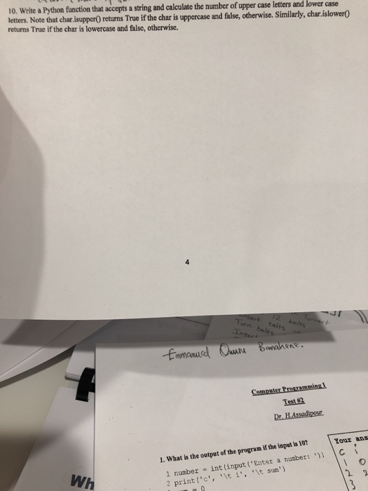 Solved 10. Write a Python function that accepts a string and | Chegg.com