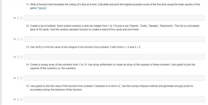 Solved 11 Write A Function That Simulates The Rolling Of 5 6113