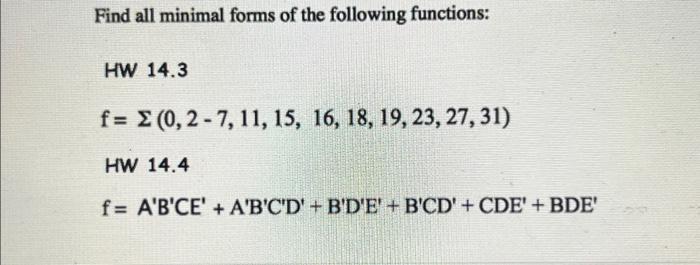 Solved Minimize the functions below, using the K-map method: | Chegg.com