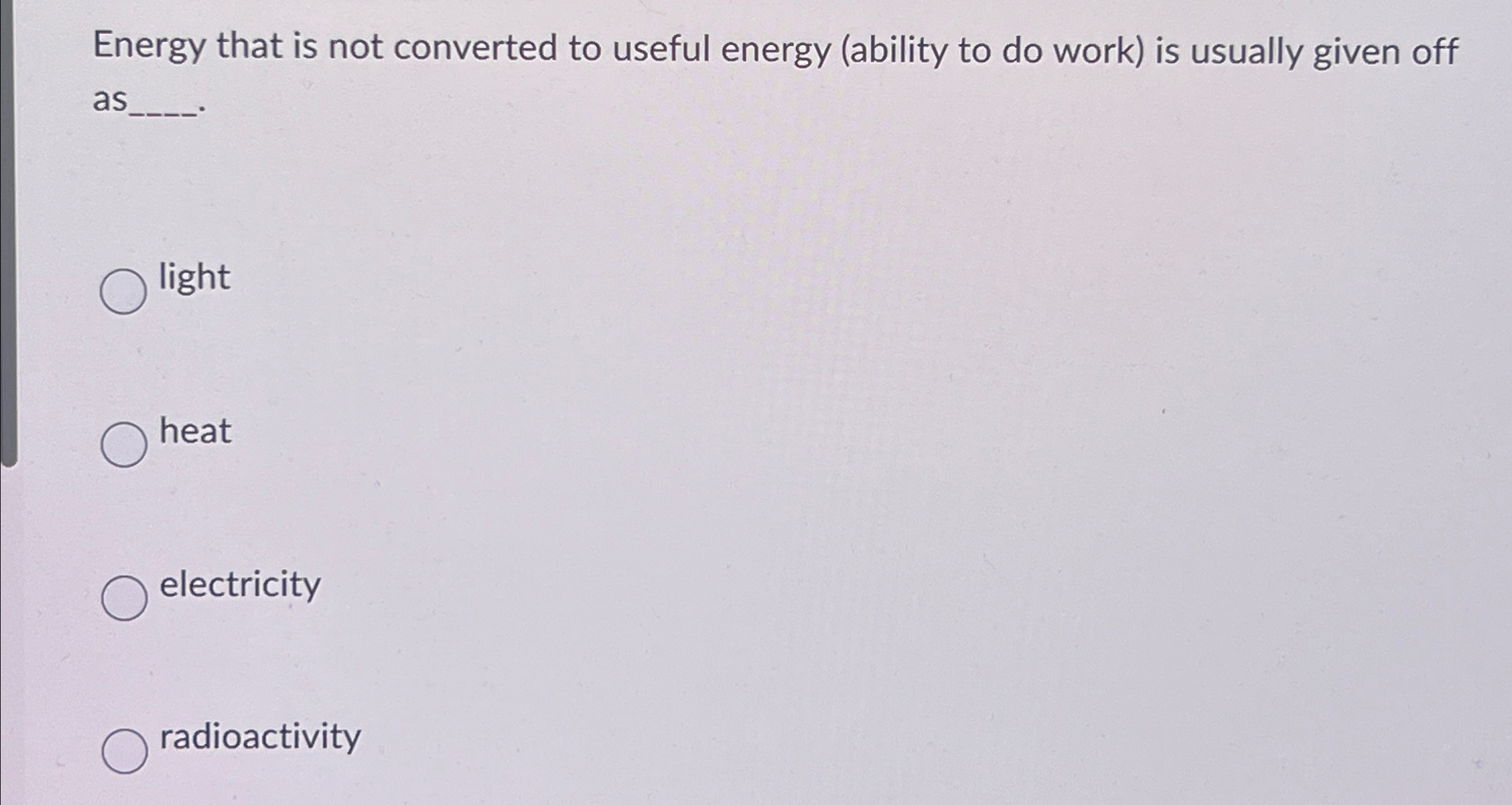 Solved Energy that is not converted to useful energy | Chegg.com